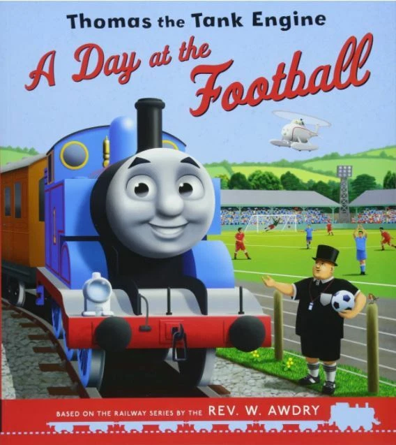THOMAS THE TANK Engine: A Day at the Football, , New Book £5.90 ...