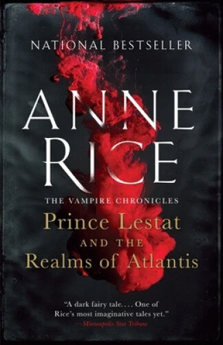 PRINCE LESTAT AND the Realms of Atlantis: The Vampire Chronicles ...