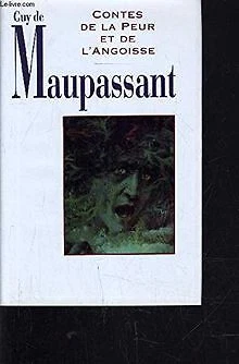 CONTES DE LA PEUR ET DE L'ANGOISSE. de MAUPASSANT GUY | Livre | état ...