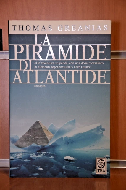 &LA PIRAMIDE DI Atlantide" Thomas Greanias 1°Ed.2007 TEA da Collezione ...