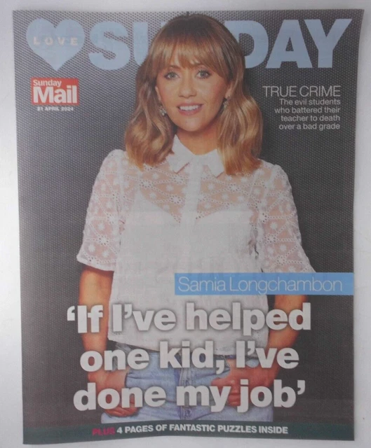 LOVE SUNDAY MAIL newspaper supplement 21st April 2024 Samia Longchambon ...