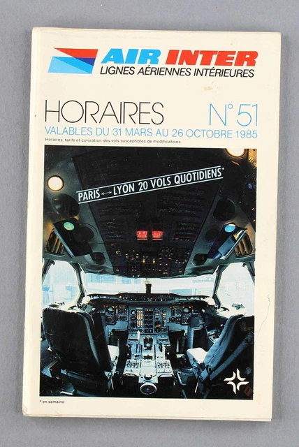 AIR INTER TIMETABLE Summer 1985 No.51 Horaires Airline Schedule France ...
