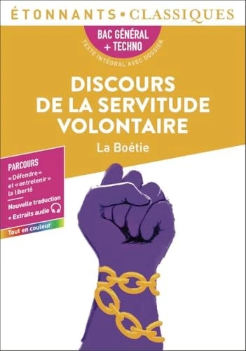DISCOURS DE LA servitude volontaire - Bac 2026 | La Boétie Étienne de ...