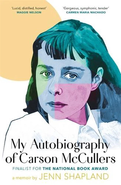 MON AUTOBIOGRAPHIE DE Carson McCullers par Jenn Shapland (anglais ...