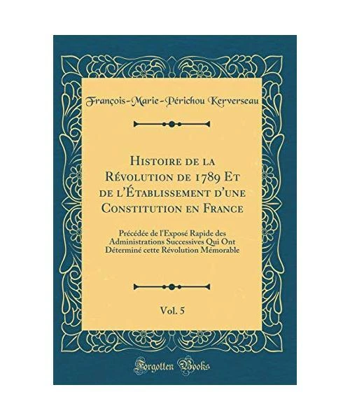 HISTOIRE DE LA Révolution de 1789 Et de l'Établissement d'une Constitution en EUR 31,51 ...