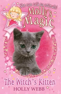 THE WITCHS KITTEN (Mollys Magic), Webb, Holly, Used; Good Book EUR 7,51 ...