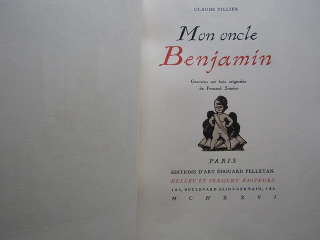MON ONCLE BENJAMIN / Claude Tillier / Bois de Siméon / 1926 / Numéroté ...