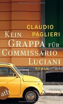 KEIN GRAPPA FÜR Commissario Luciani: Roman (Commiss... | Livre | état ...