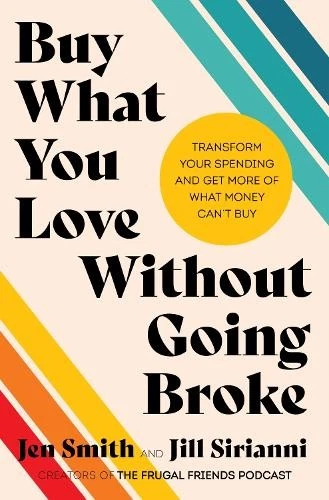 JILL SIRIANNI JEN Smith Buy What You Love Without Going Broke (Relié ...