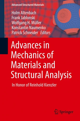 Advances In Mechanics Of Materials And Structural Analysis In Honor Of