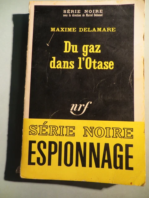 SÉRIE NOIRE N°1186 Du gaz dans l'Otase Maxime Delamare EUR 2,00 ...
