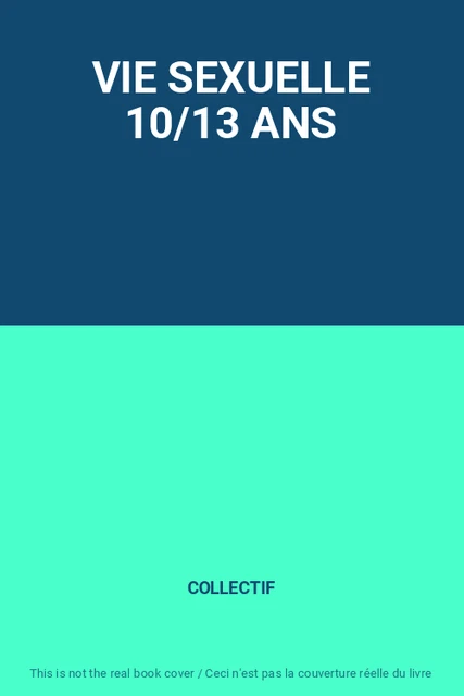 Vie Sexuelle La Encyclopédie 10 13 Ans Eur 9 11 Picclick Fr
