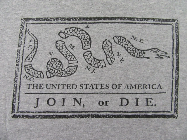 JOIN OR DIE Ben Franklin Political Cartoon United States Gray SS T ...