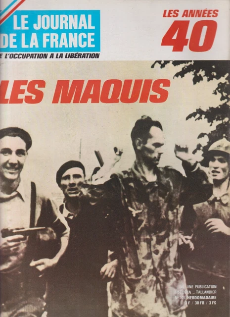 LE JOURNAL DE La France - Annees 40 N°54 Les Maquis / Sto / Ffl ...
