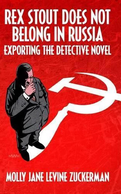 REX STOUT N'APPARTIENT pas à la Russie : exporter le roman détective de ...