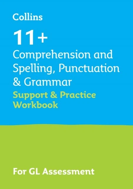 11 COMPREHENSION AND Spelling Punctuation Grammar Support and Practice ...