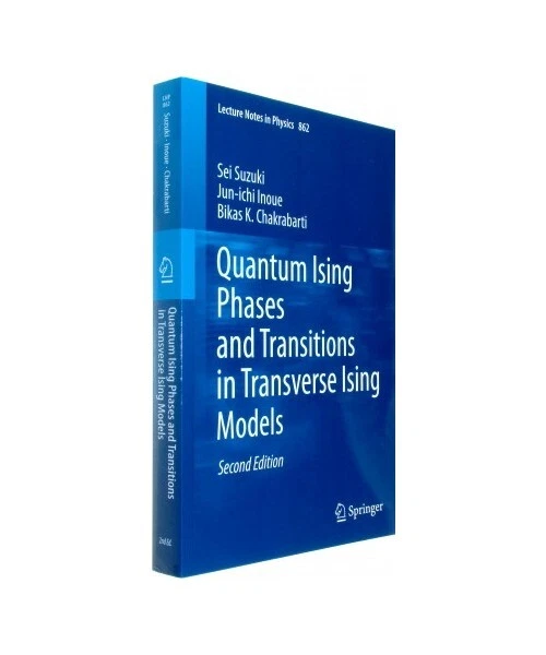 QUANTUM ISING PHASES and Transitions in Transverse Ising Models, Sei Suzuki, Bik EUR 65,30 ...