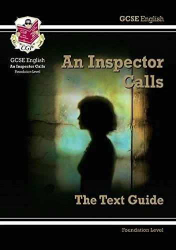 GCSE ENGLISH TEXT Guide - An Inspector Calls Foundation, CGP Books, Used; Very G £3.70 - PicClick UK