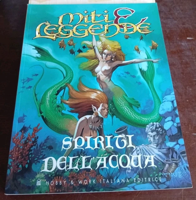 MITI & LEGGENDE 13 Spiriti dell'Acqua Luca Zontini Hobby & Work 1998 ...