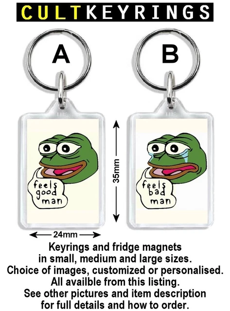 FEELS GOOD MAN Feels bad man keyring / fridge magnet - Pepe Frog, Sad ...