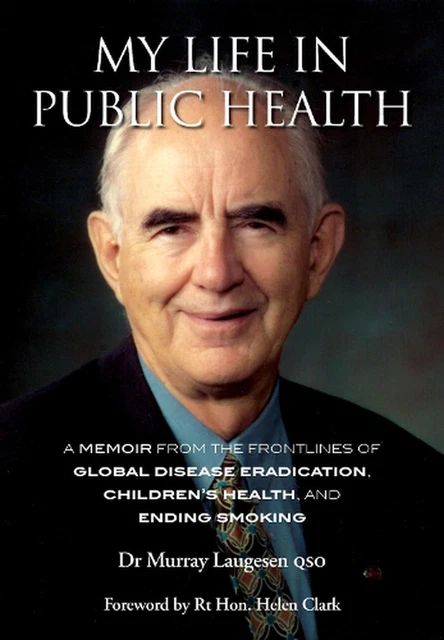 MY LIFE IN Public Health: A memoir from the frontlines of global ...
