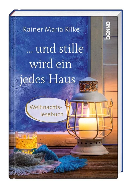 RAINER MARIA RILKE / ... und stille wird ein jedes Haus9783746259574 ...