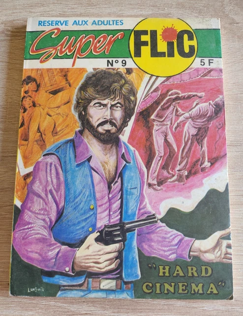 BD POUR ADULTES - Super Flic N°9 Hard Cinéma - EDILAU 1980 EUR 4,90 ...
