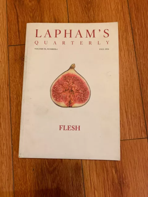 Laphams Quarterly Magazine Fall 2016 Volume Ix Number 4 Flesh £793 Picclick Uk