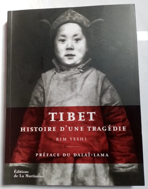 LIVRE : TIBET. Histoire d'une tràgedie - Kim Yeshi - Dalaï Lama EUR 14,90 - PicClick FR