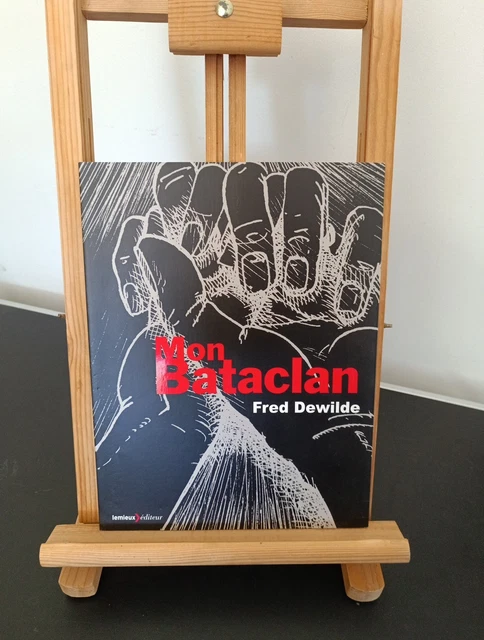 MON BATACLAN: VIVRE encore, Fred Dewilde EUR 35,00 - PicClick FR