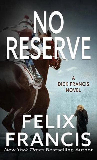 LIVRE RIGIDE NO Reserve par Felix Francis EUR 47,81 - PicClick FR