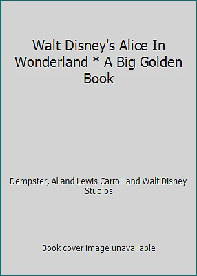 WALT DISNEY'S ALICE In Wonderland * A Big Golden Book £7.08 - PicClick UK