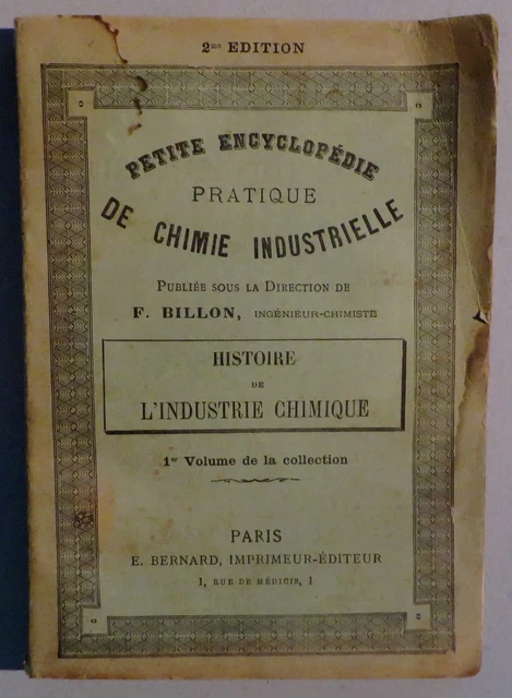 HISTOIRE DE L'INDUSTRIE chimique - Bernard, 1898 EUR 35,00 - PicClick FR