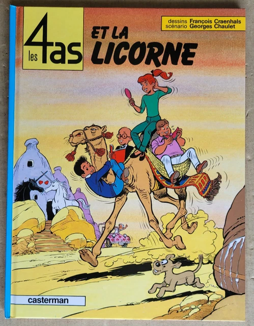 LES 4 AS et la Licorne CRAENHALS & CHAULET éd Casterman rééd EUR 6,50 ...
