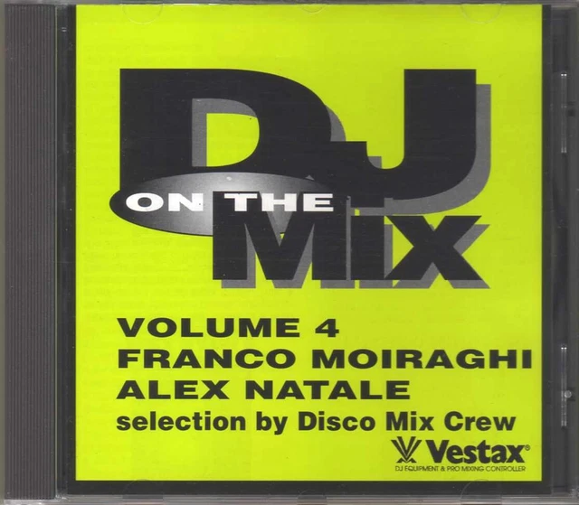 COMPILATION - ALEX Natale / Frank 'O Moiraghi - DJ On The Mix Volume 4 ...
