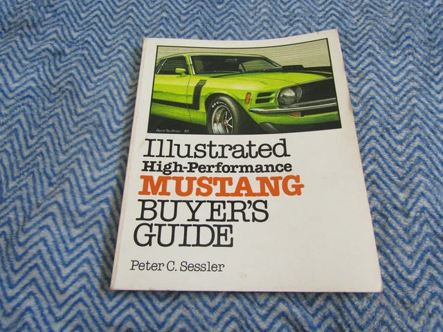 ILLUSTRATED FORD HIGH Performance Mustang Buyers Guide Vintage Obsolete Book 83 £7.89 - PicClick UK