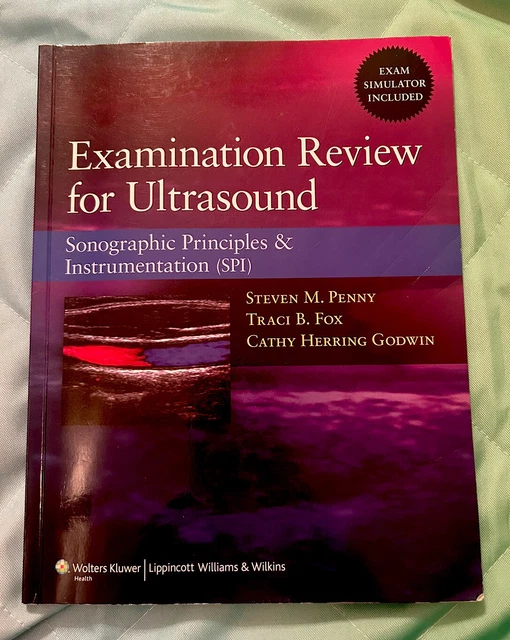 EXAMINATION REVIEW FOR Ultrasound Sonographic Principles And 65 examination-review-for-ultrasound-sonographic-principles-and-65