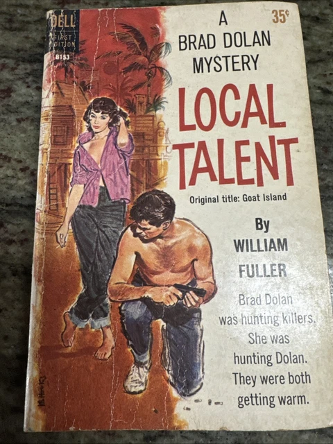 LOCAL TALENT BY William Fuller First 1st Edition PB 1960 Vintage Sleaze ...