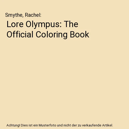 LORE OLYMPUS: THE Official Coloring Book, Smythe, Rachel EUR 25,30 ...