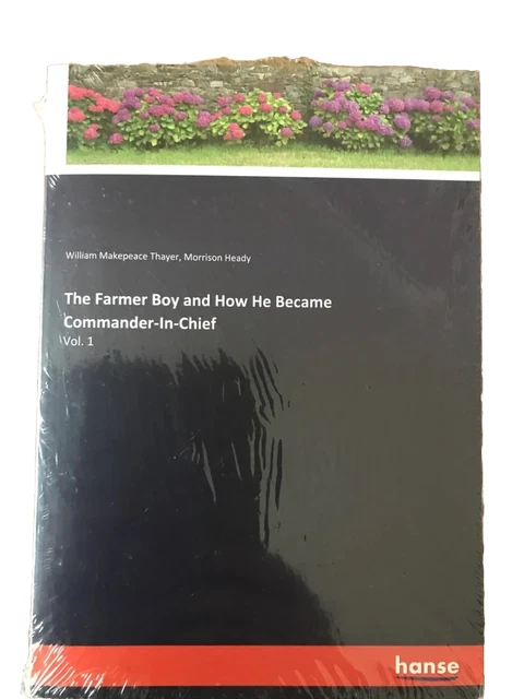(G3) THE FARMER Boy and How He Became Commander-In-Chief V1 Makepeace ...