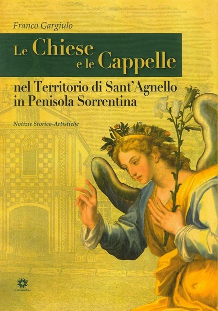 LE CHIESE E le Cappelle nel Territorio di Sant'Agnello in Penisola ...