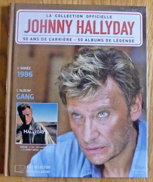 LA COLLECTION OFFICIELLE Johnny Hallyday CD 1986 Gang Ecrit par J.J ...