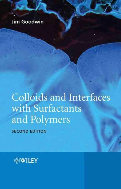 COLLOIDS AND INTERFACES with Surfactants and Polymers: An Introduction by James $387.82 ...