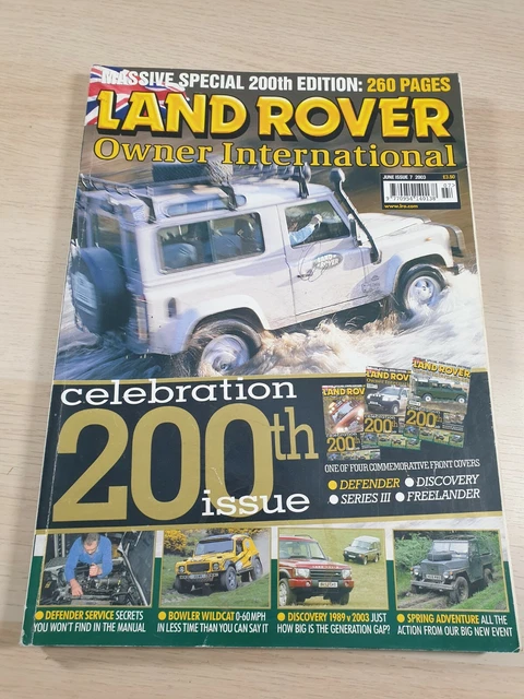 LAND ROVER OWNER International Magazine June 2003 Issue 7 200th Issue ...