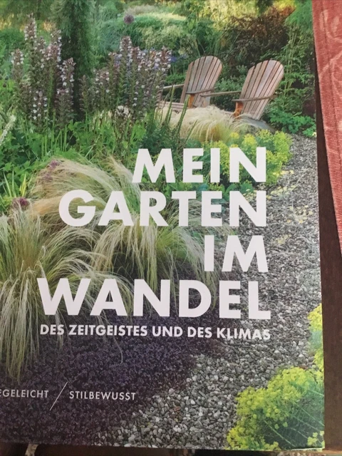 MEIN GARTEN IM Wandel des Zeitgeistes und des Klimas EUR 30,00 ...