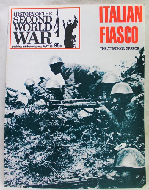 HISTORY OF THE Second World War Magazine No.10 The Italian Fiasco 1973 ...
