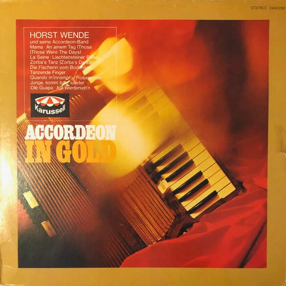HORST WENDE'S AKKORDEON-BAND - Accordeon In Gold (Vinyl) £4.75 ...