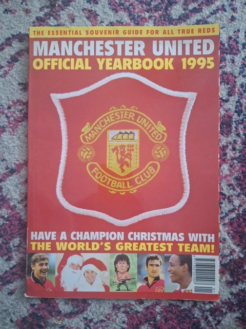 MANCHESTER UNITED OFFICIAL Yearbook 1995 The Essential Souvenir Guide ...