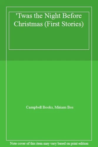 'TWAS THE NIGHT Before Christmas (First Stories) By Campbell Books ...