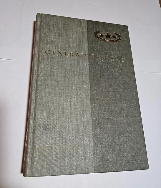 &GENERALS IN GRAY& Book Confederate Civil War Army South Lives Of The ...